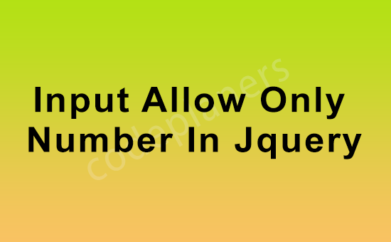 Input Allow Only Number In Jquery Allow Only Number