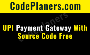 UPI Payment Gateway With Source Code Free